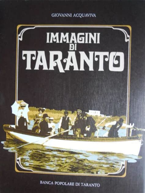 Immagini Di Taranto 1980 Giovanni Acquaviva Ill Claudio De Cuia Raro [c67] Eur 30 50