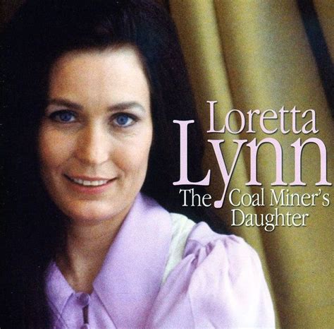 Loretta Lynn The Coal Miners Daughter Cd Jpc De