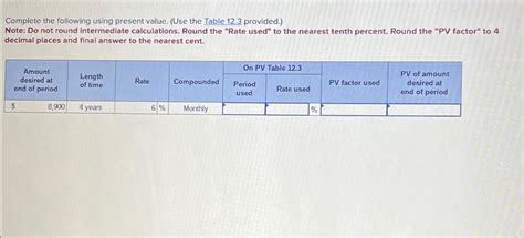 solved complete the following using present value use the