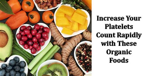 Increase Your Platelets Count Rapidly With These Organic Foods Small Joys