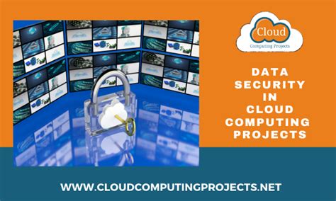Data Security In Cloud Computing Projects Cloud Security Projects