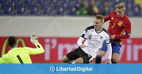 España Empata En Austria Y Da El Primer Paso Hacia El Europeo Sub 21 1
