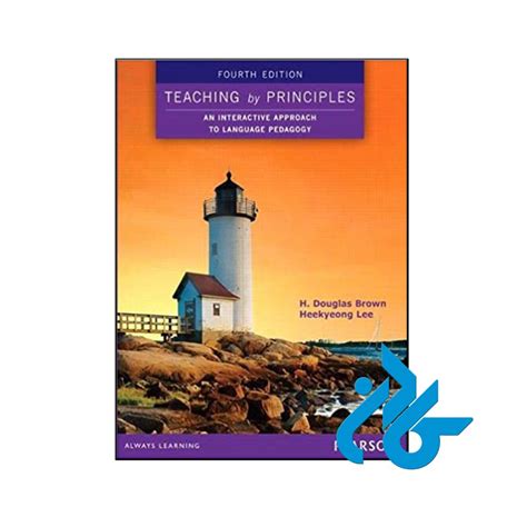 کتاب Teaching By Principles An Interactive Approach To Language Pedagogy 3rd