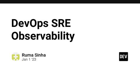 Devops Sre Observability Dev Community