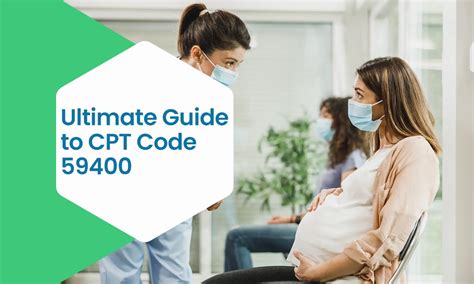 Cpt Code 59400 Description Examples And Reimbursement Guide