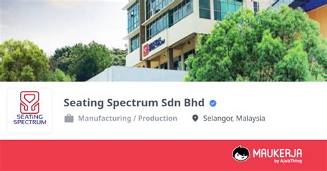 Seating Spectrum Sdn Bhd Company Overview And Details Maukerja