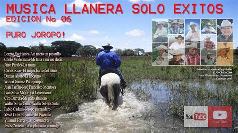 Musica Llanera Solo Exitos Edicion No 6 Puro Joropo Youtube