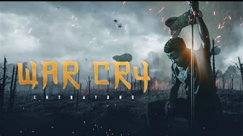 War Cry Lyrics By Chynaydhu Music Lyrics