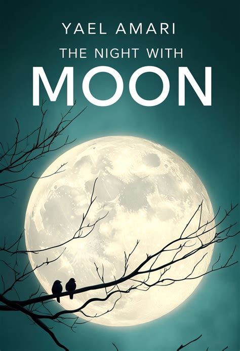 The Night With Moon Atmospheric Book Cover Design By Yael Amari Ebook