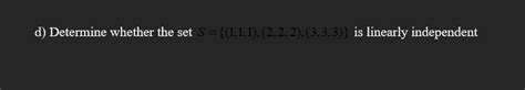 solved d ﻿determine whether the set