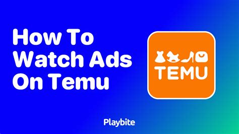 How To Watch Ads On Temu Playbite