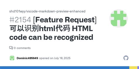 Feature Request 可以识别html代码 Html Code Can Be Recognized · Issue 2154