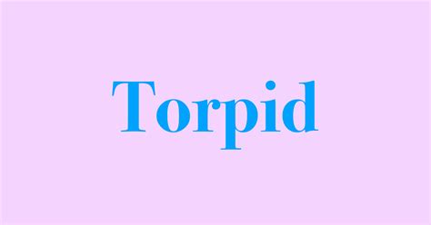 Torpid Word Daily