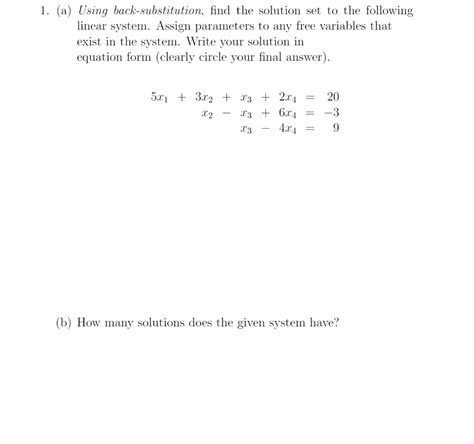 Solved A Using Back Substitution Find The Solution Set To Chegg