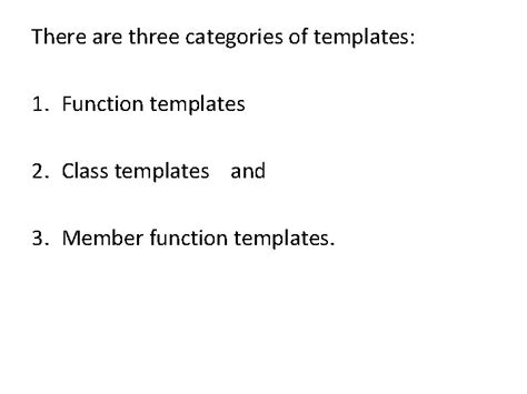 Templates A Template Can Be Used To Create