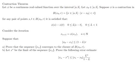 Solved Contraction Theoremlet φ ﻿be A Continuous Real Valued