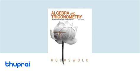 Buy Algebra And Trigonometry With Modeling And Visualization In Nepal