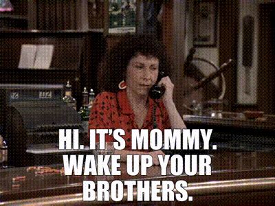 YARN Hi It S Mommy Wake Up Your Brothers Cheers S E It S A Mad Mad Mad Mad