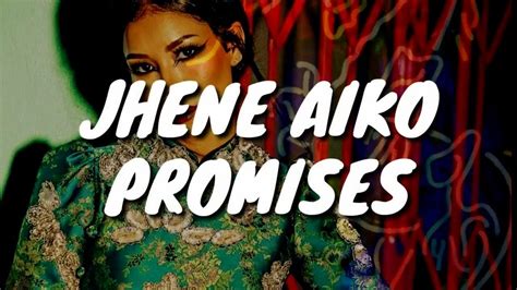 Jhene Aiko Promises Lyrics Youtube