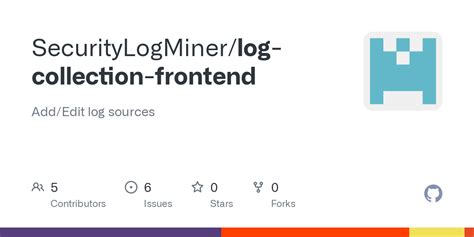 GitHub SecurityLogMiner Log Collection Frontend Add Edit Log Sources