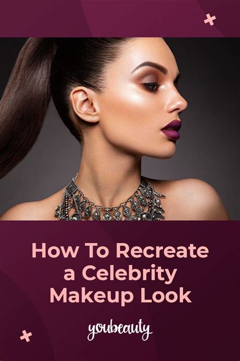 How To Recreate A Celebrity Makeup Look Have You Ever Looked At A Photo Of A Celebrity From A