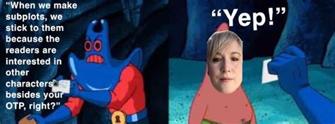 All These Spongebob Memes Have Me Actually Dying R Unpopularloreolympus