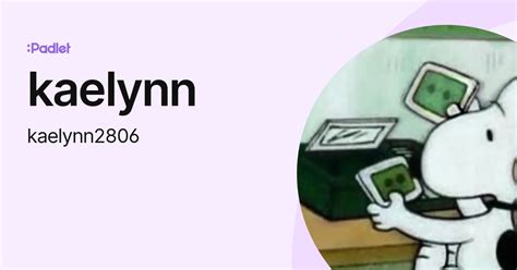 Kaelynn Kaelynn2806 Profile Padlet