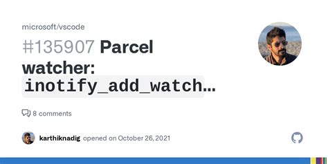 Parcel Watcher `inotifyaddwatch` Failed · Issue 135907 · Microsoft