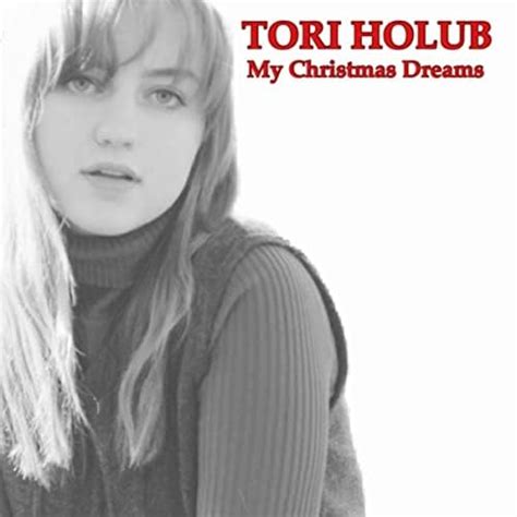 Play My Christmas Dreams By Tori Holub On Amazon Music