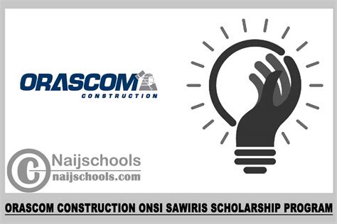 Orascom Construction Onsi Sawiris Scholarship Program 20232024 Naijschools