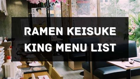 Ramen Keisuke King Menu Prices Philippines 2026 Updated — All About