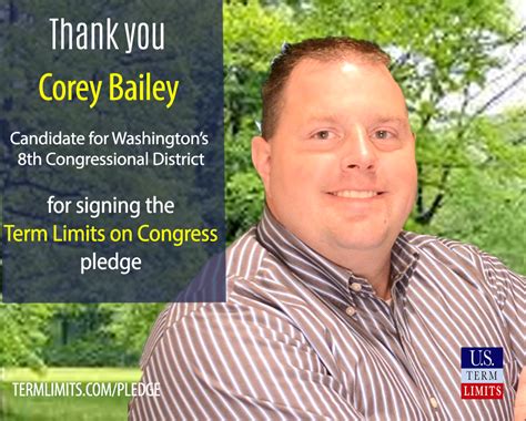 Corey Bailey Pledges To Support Term Limits On Congress Us Term Limits