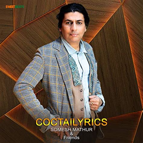 Play Coctailyrics By Somesh Mathur On Amazon Music