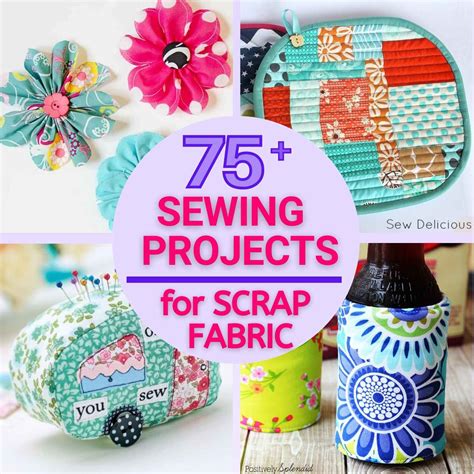 Sewing Ideas With Scraps