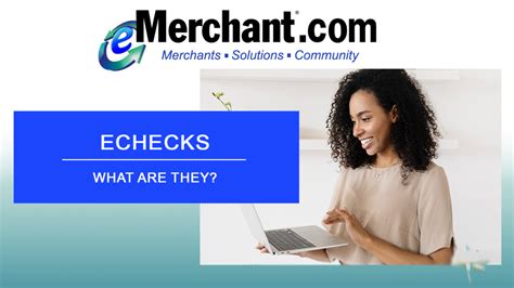 Electronic Check Echeck Processing