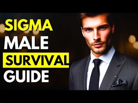 17 Tips To Be A Better Sigma Male Survival Guide For Sigma Males