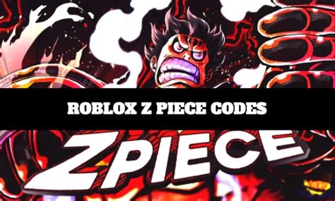 Z Piece Codes Sep 2025 [updated] Ucngame