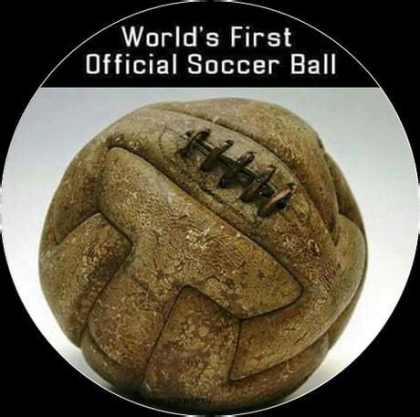 First Soccer Ball Made Out Of
