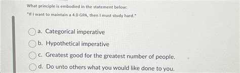 Solved What Principle Is Embodied In The Statement Belowif