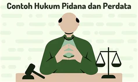 Mengulas Perbedaan Hukum Pidana Dan Perdata Lengkap Dengan Contoh