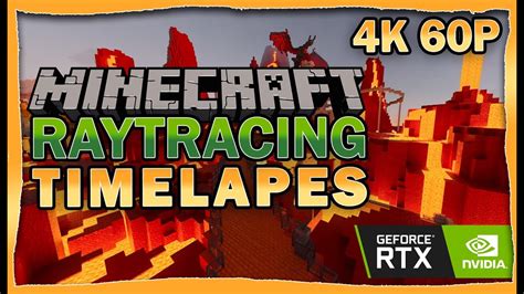 Minecraft Rtx Raytracing Timelapse 4k 60p Youtube