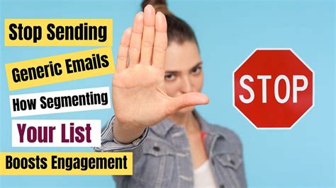 Stop Sending Generic Emails How Segmenting Your List Boosts Engagement