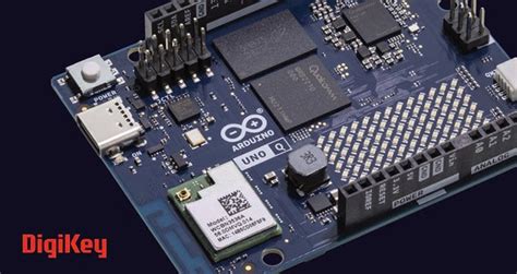 Digikey Now Offering Arduino Uno Q Digikey