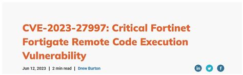 Cve 2023 27997 Critical Fortinet Fortigate Remote Code Execution Vulnerability Remediation