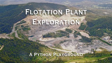 Flotation Plant Discoveries