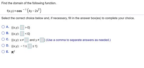 Solved Find The Domain Of The Following Function F X Y