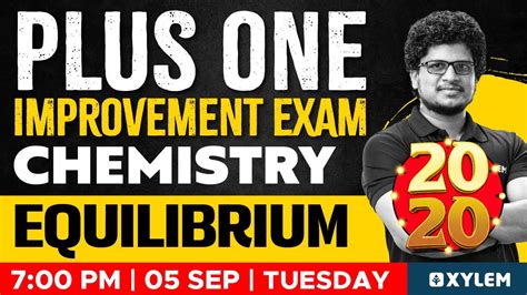 Plus One Improvement Exam Chemistry Equilibrium Xylem Plus Two Youtube