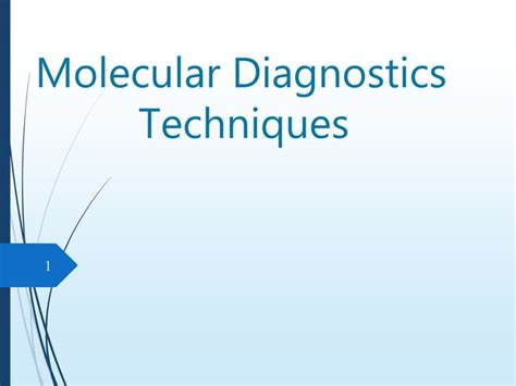 Molecular Diagnostics Techniques Pptx