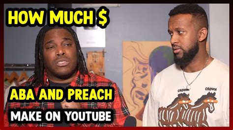 This Is How Much Money Aba And Preach Make On Youtube 2024 Youtube