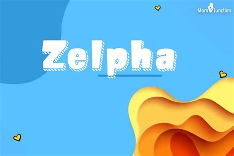 Explore Zelpha Meaning Origin And Popularity